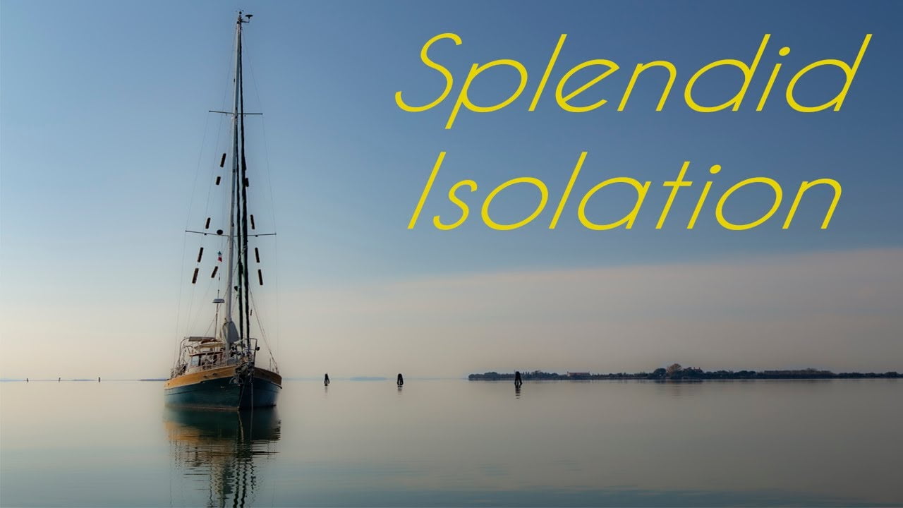 Ep 31 | Splendid Isolation - SAILING and YACHTING